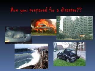 Are you prepared for a disaster | PPT