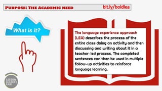 Are You Ready for LEA (Language Experience Approach) CUEBOLD | PPT