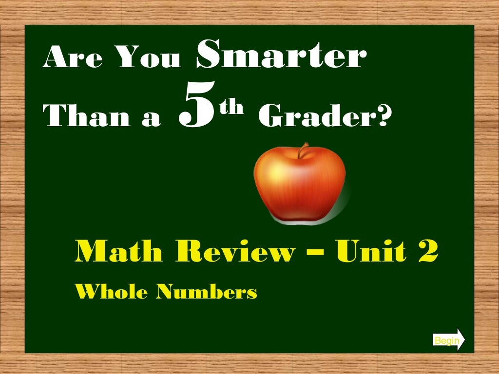 Are You Smarter Than A 5th Grader unit 2 Math With Answers are-you-smarter-than-a-5th-grader-unit-2-math-with-answers