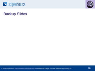Democamp Munich 2013: Are you still manually coding UIs? | PPT