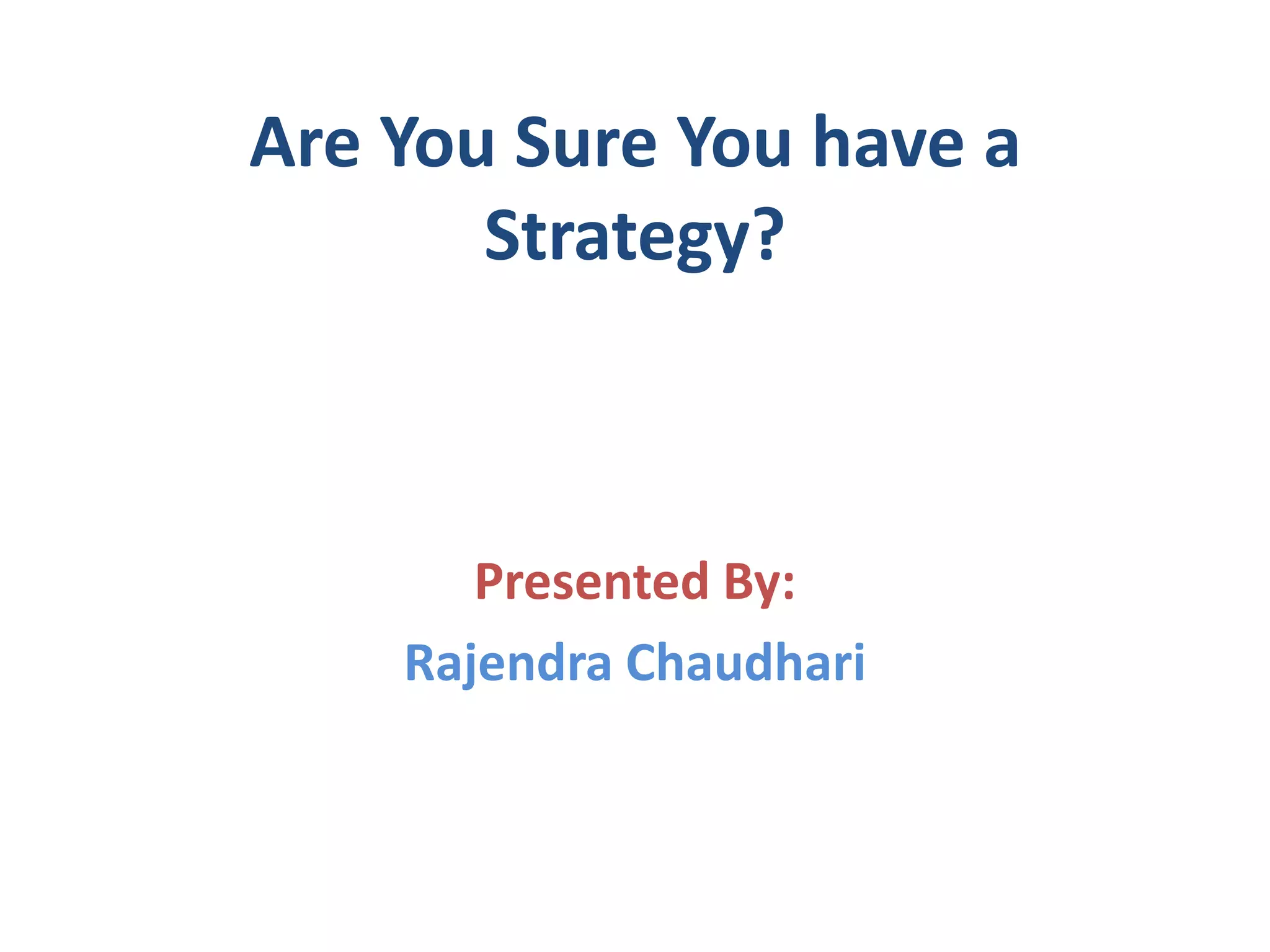 Are you sure you have a strategy | PPTX