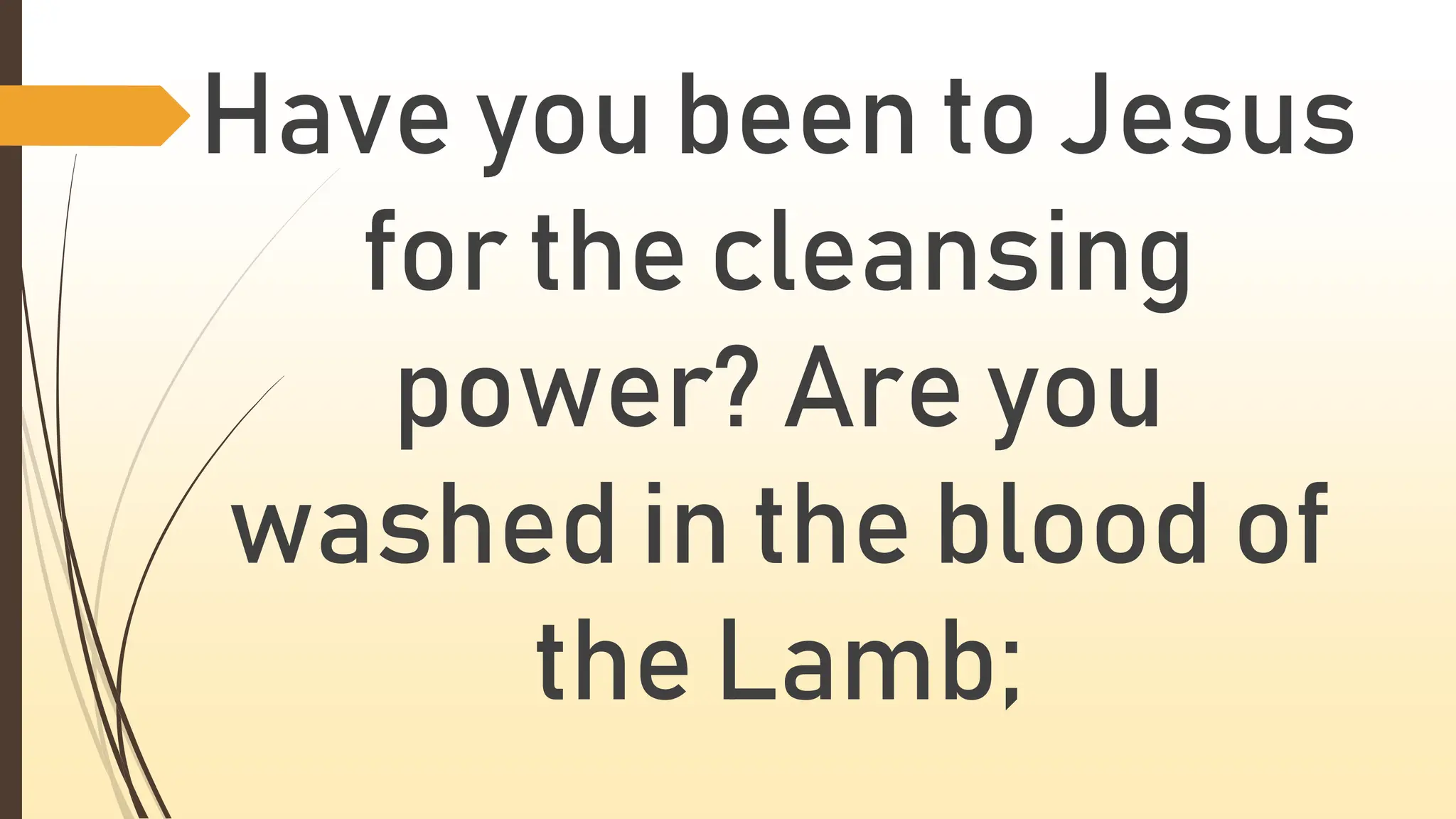Are You Washed in the Blood (hymn with lyrics) | PPTX