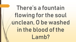 Are You Washed in the Blood (hymn with lyrics) | PPTX