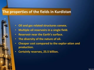 Oil industry in kurdistan | PPTX