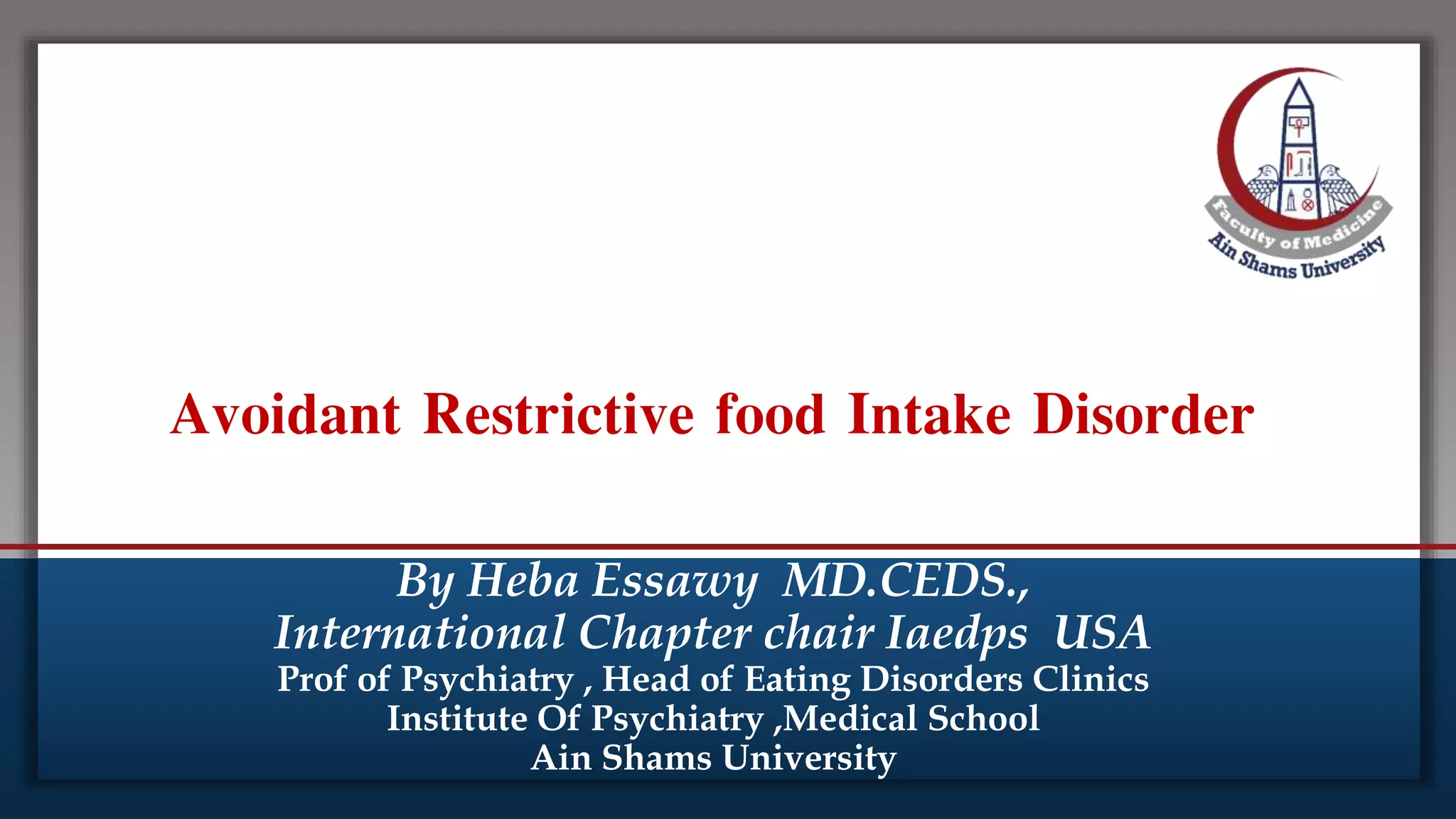 Recent updates of Avoidant Restrictive food intake disorder ARFID .pptx