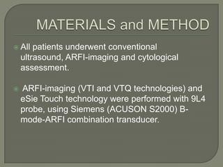 ARFI Imaging of Thyroid Nodules | PPT