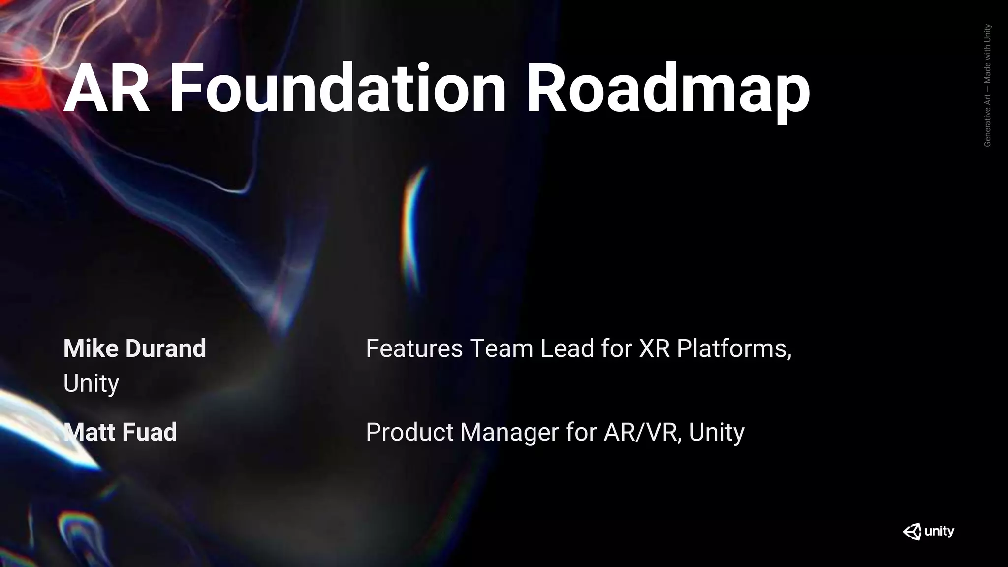 AR Foundation framework: product roadmap – Unite Copenhagen 2019 | PPTX