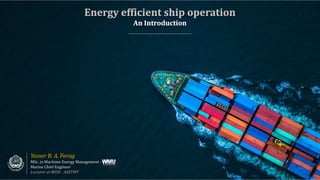 Energy efficient ship_operation | PPTX