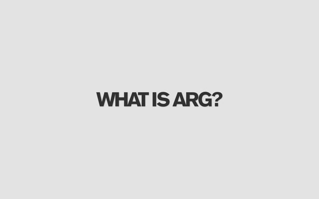 WHAT IS ARG?