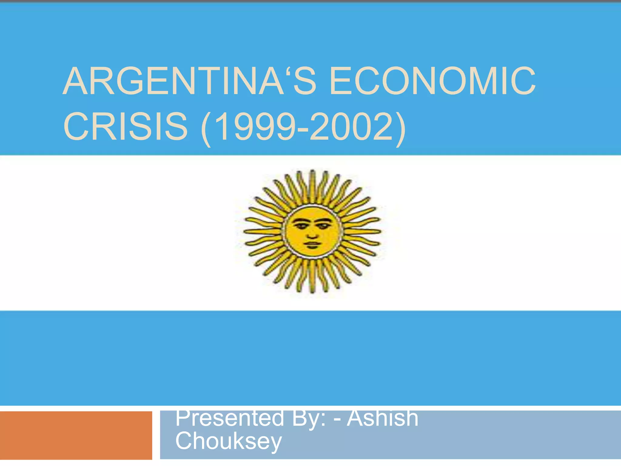 Argentine Economic Crisis (1999-2002) | PPTX