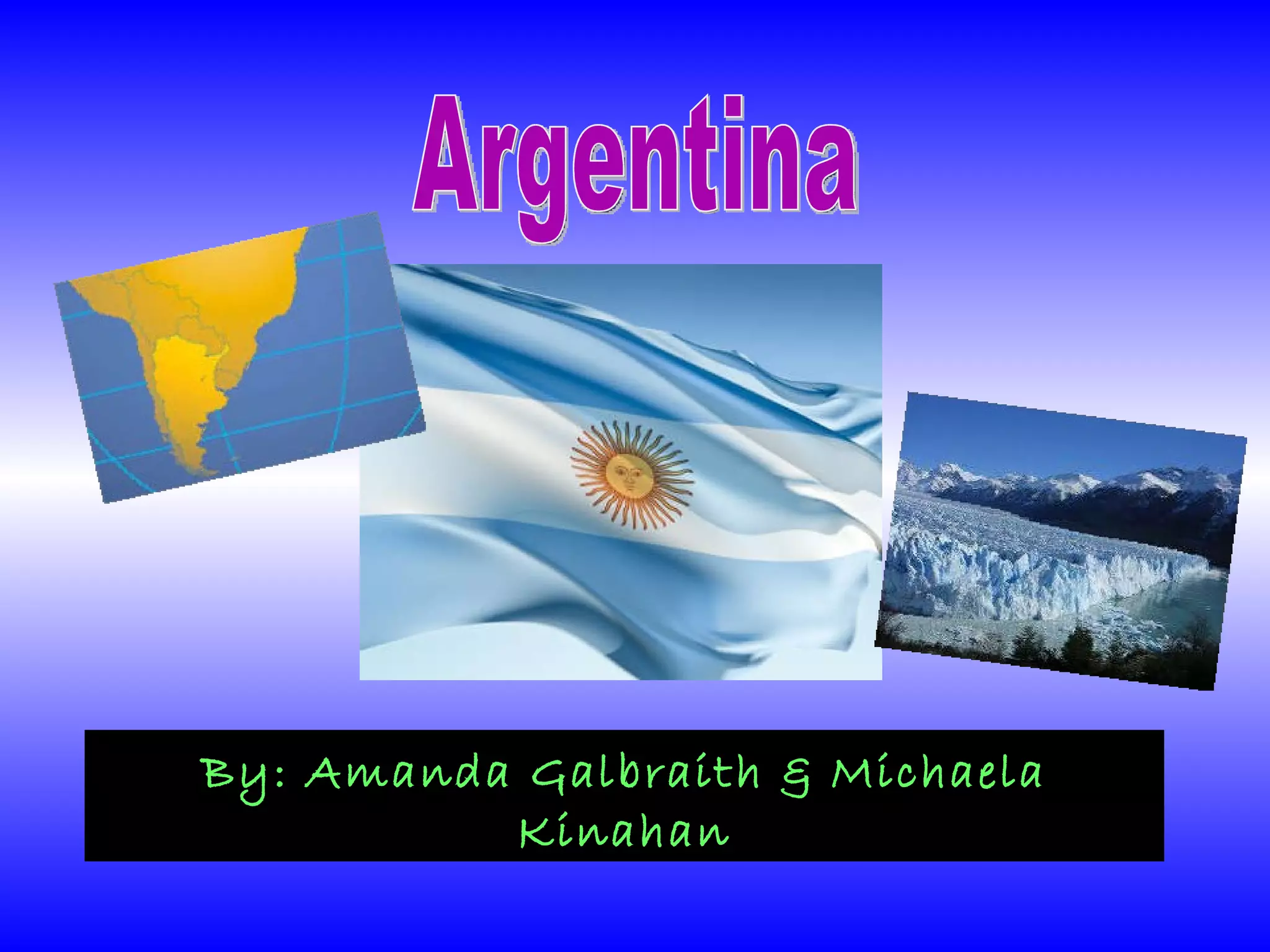 Argentina project- michaela and amanda | PPT