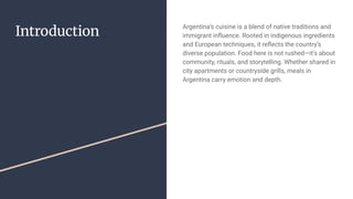 Argentina’s Culinary Identity Shaped by Culture and Geography | PPT