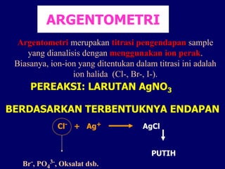 titrasi pengendapan Argentometri | PPTX