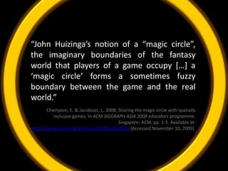 ARGs and The Magic Circle | PPTX | Roleplaying Games | Games and Puzzles