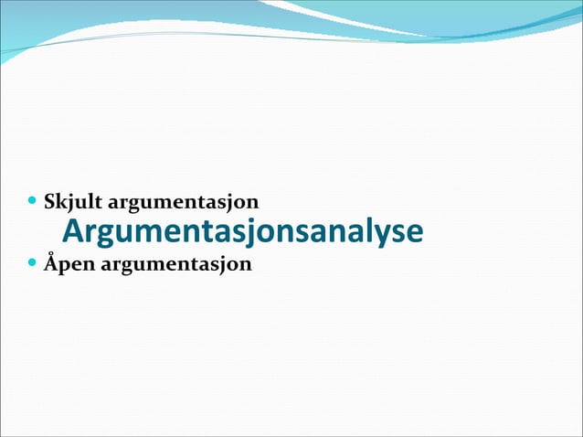Argumentasjonsanalyse | PPT