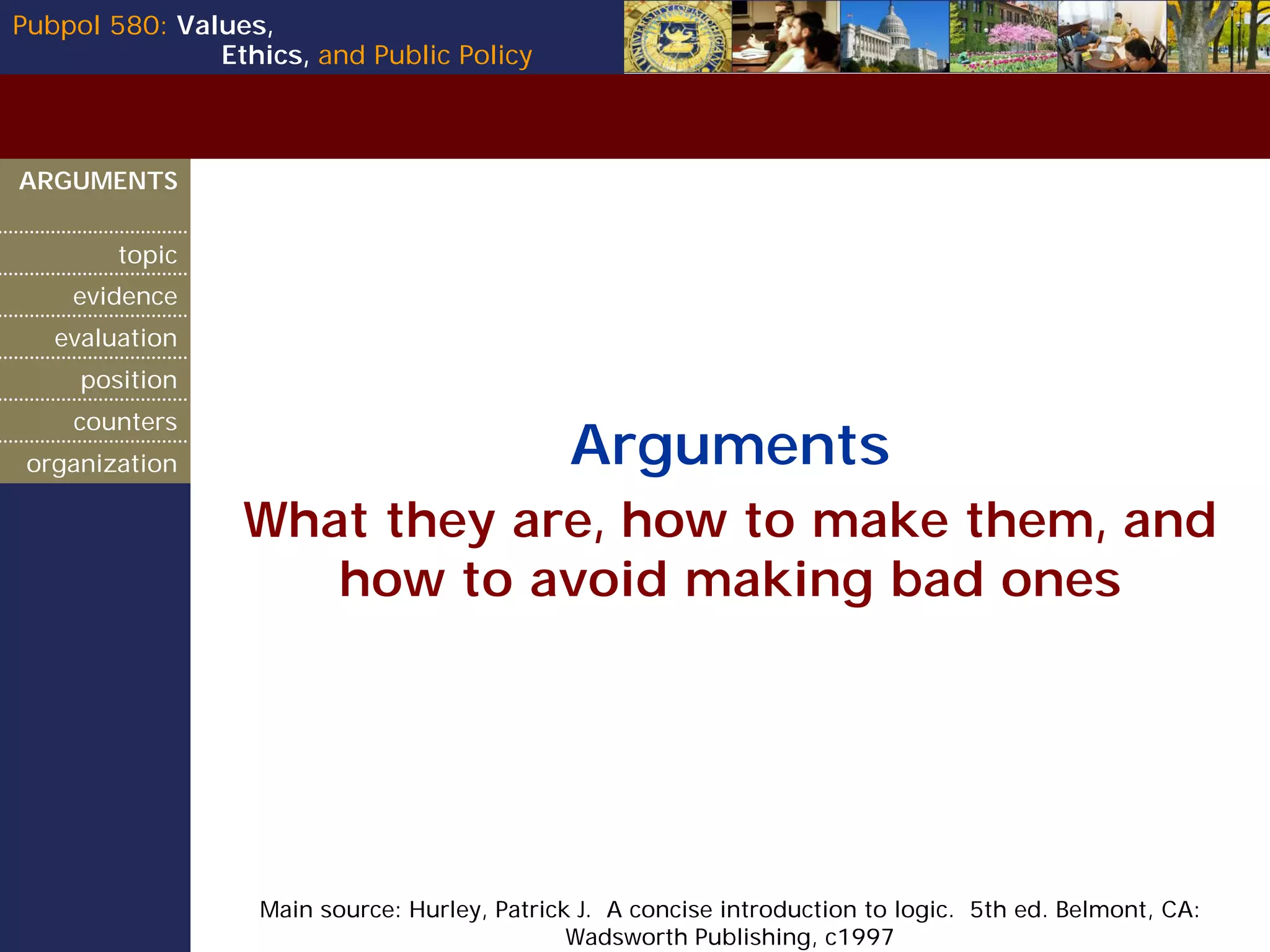 Arguments: What they are, how to make them, and how to avoid making bad ...
