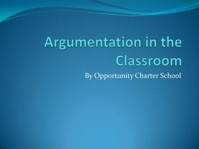 Argumentation in the Classroom | PPTX