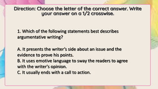 USE ARGUMENTATIVE WRITING TECHNIQUES. pptx | PPTX