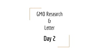 GMO argumentative essay - a letter | PPT