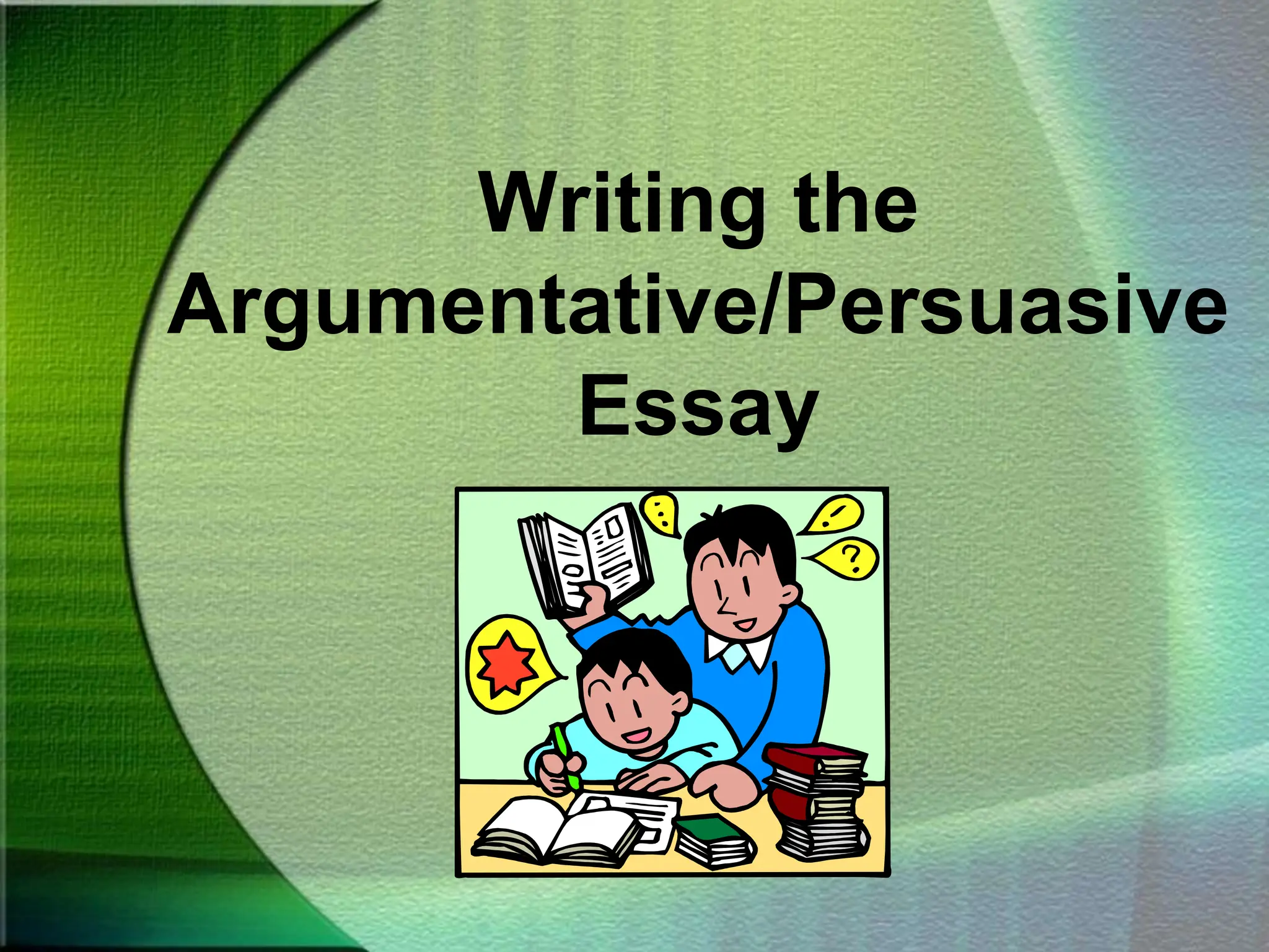ARGUMENTATIVE ESSAY Material for Collage Students.ppt