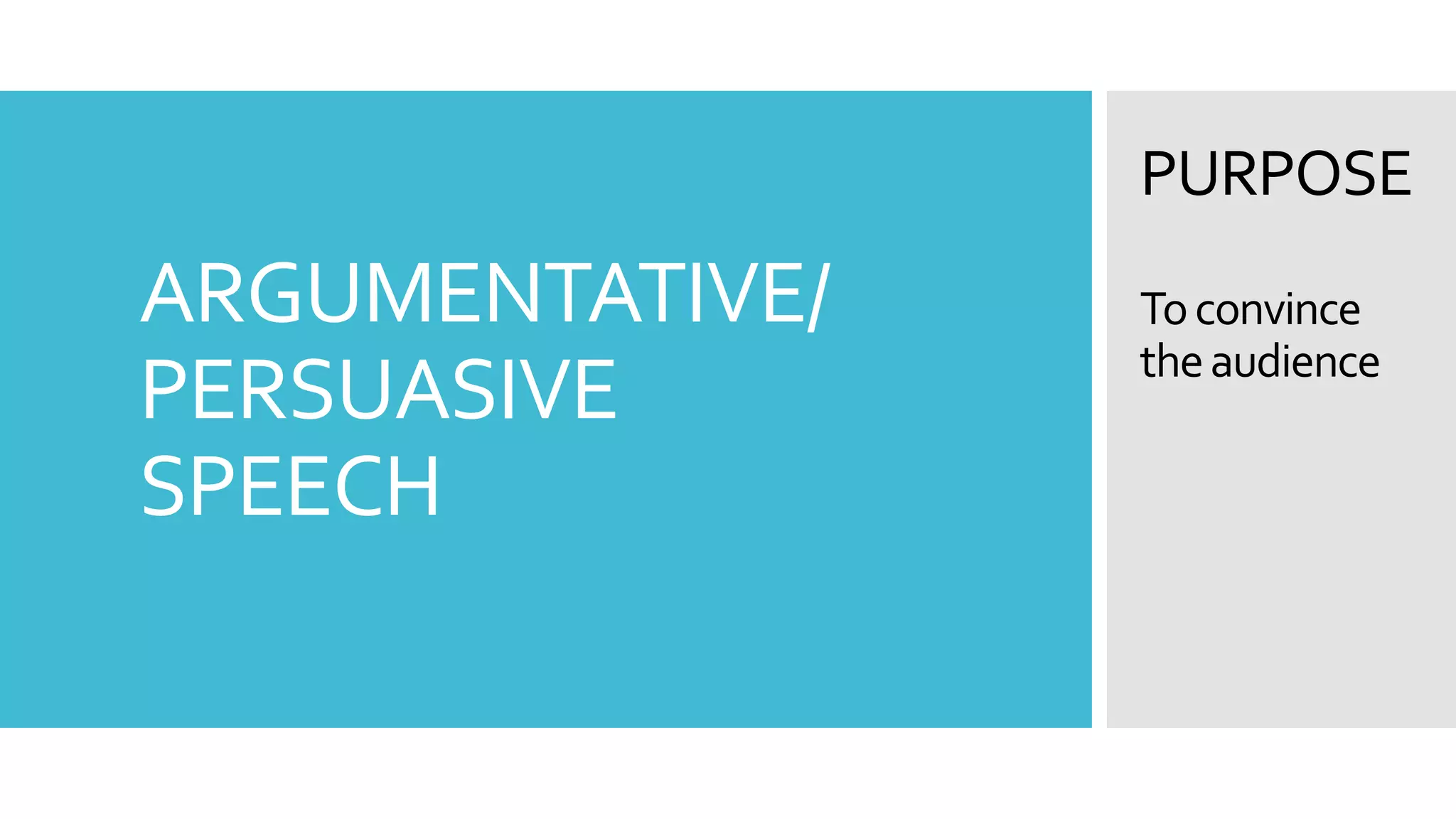 ARGUMENTATIVE PERSUASIVE SPEECH (1).pptx