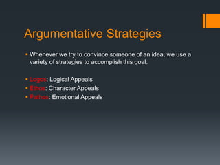 Argumentative strategies ethos, pathos, logos | PPTX