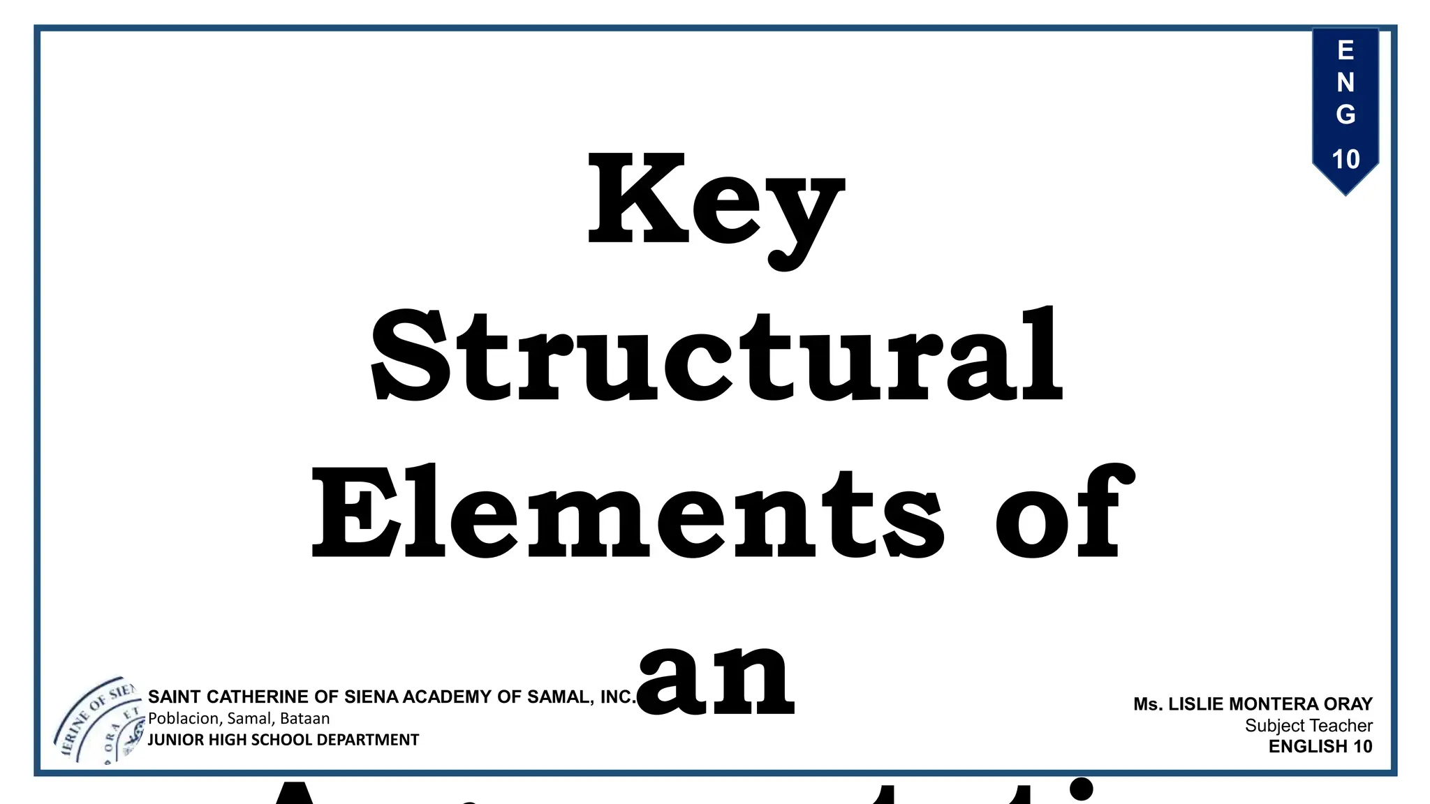KEY STRUCTURAL ELEMENTS IN ARGUMENTATIVE TEXT .pptx