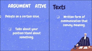 ARGUMENTATIVE TEXT PPT.pdf. It entails the structure of an ...
