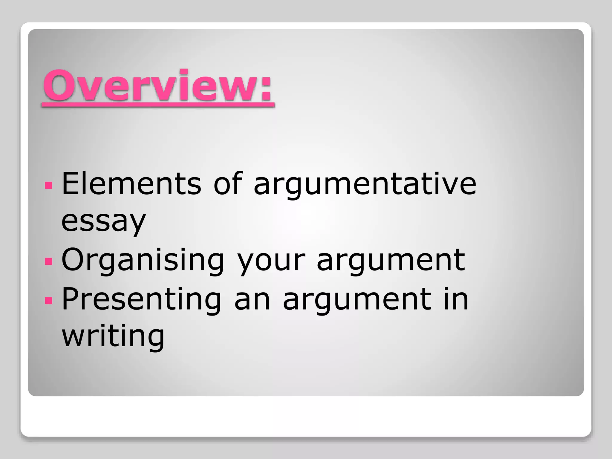 Argumentative Writing ppt - Grades 10-11 / Forms 4 - 5 | PPTX