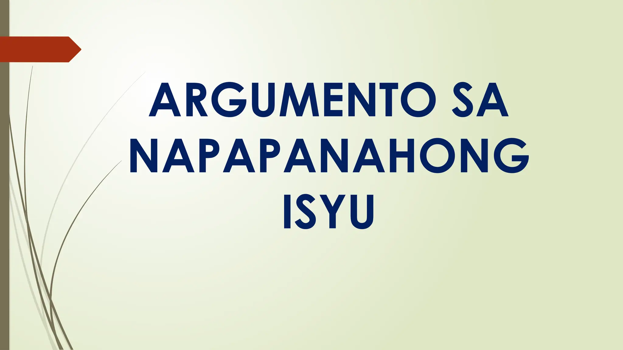 Argumento-sa-Napapanahong-Isyu.pptx - Argumento-sa-Napapanahong-Isyu -Argumento-sa-Napapanahong ...