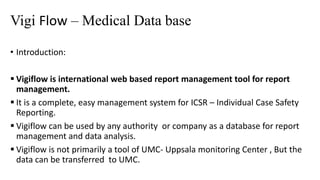 PPT on Vigiflow, Argus-G and Aris For ADR Reporting | PPTX