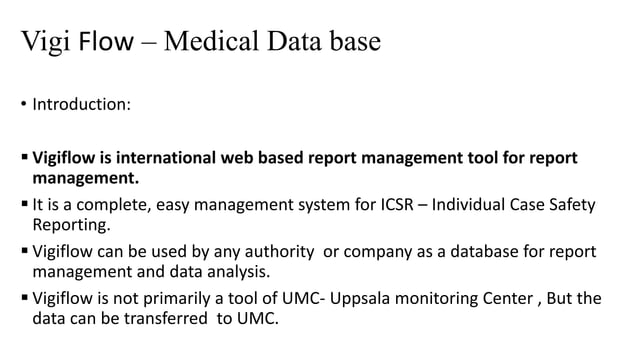 PPT on Vigiflow, Argus-G and Aris For ADR Reporting | PPTX | Databases ...