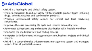 PPT on Vigiflow, Argus-G and Aris For ADR Reporting | PPTX