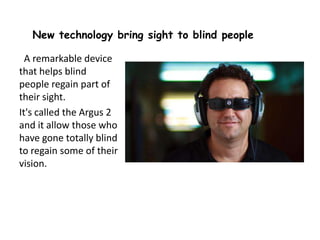 Argus ii bring sight to blind people | PPTX