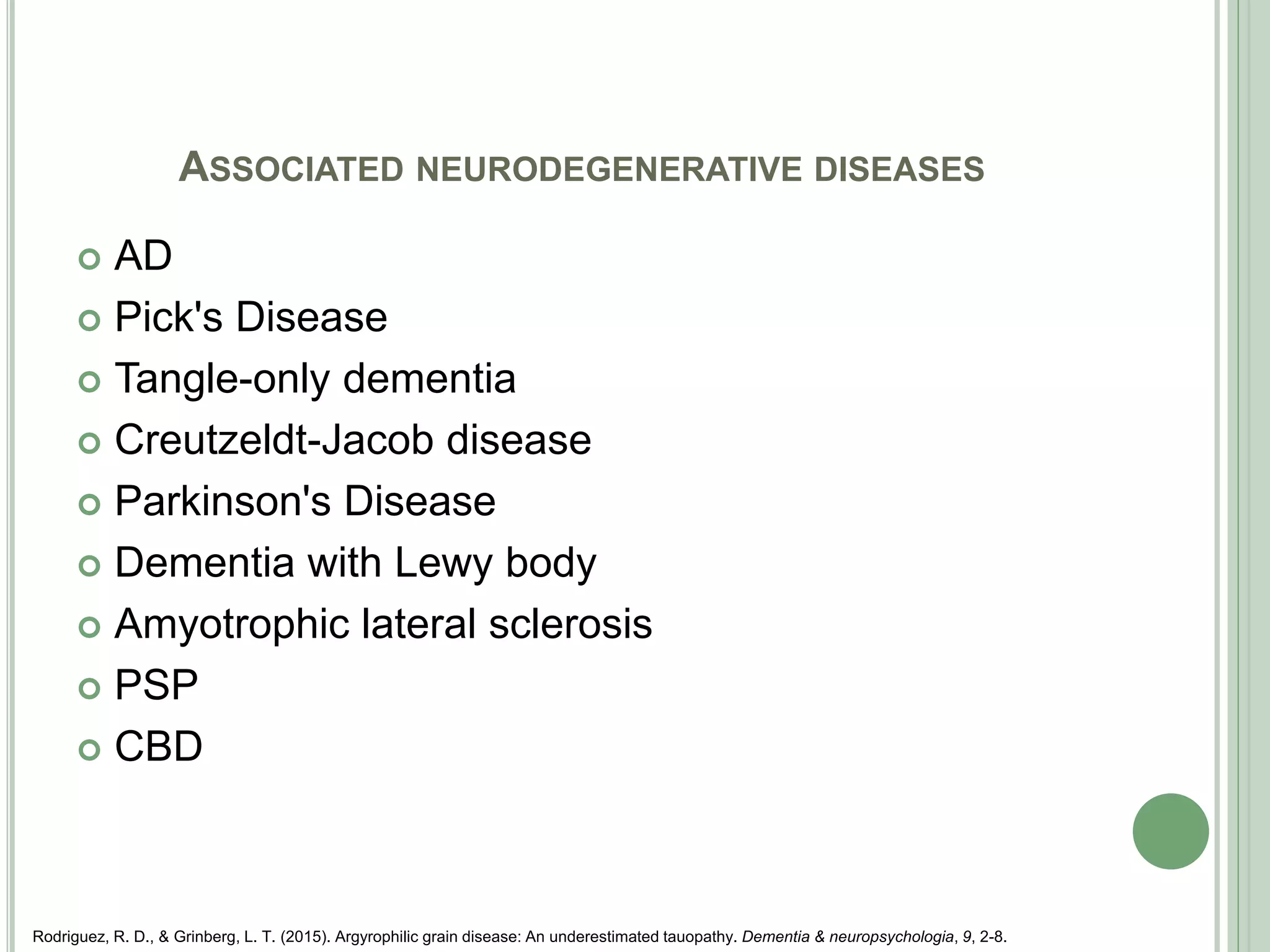 Argyrophilic Grain Disease.pptx