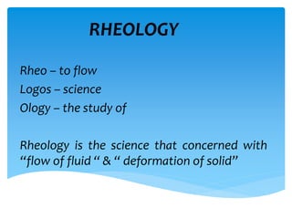 A rheology ppt | PPTX