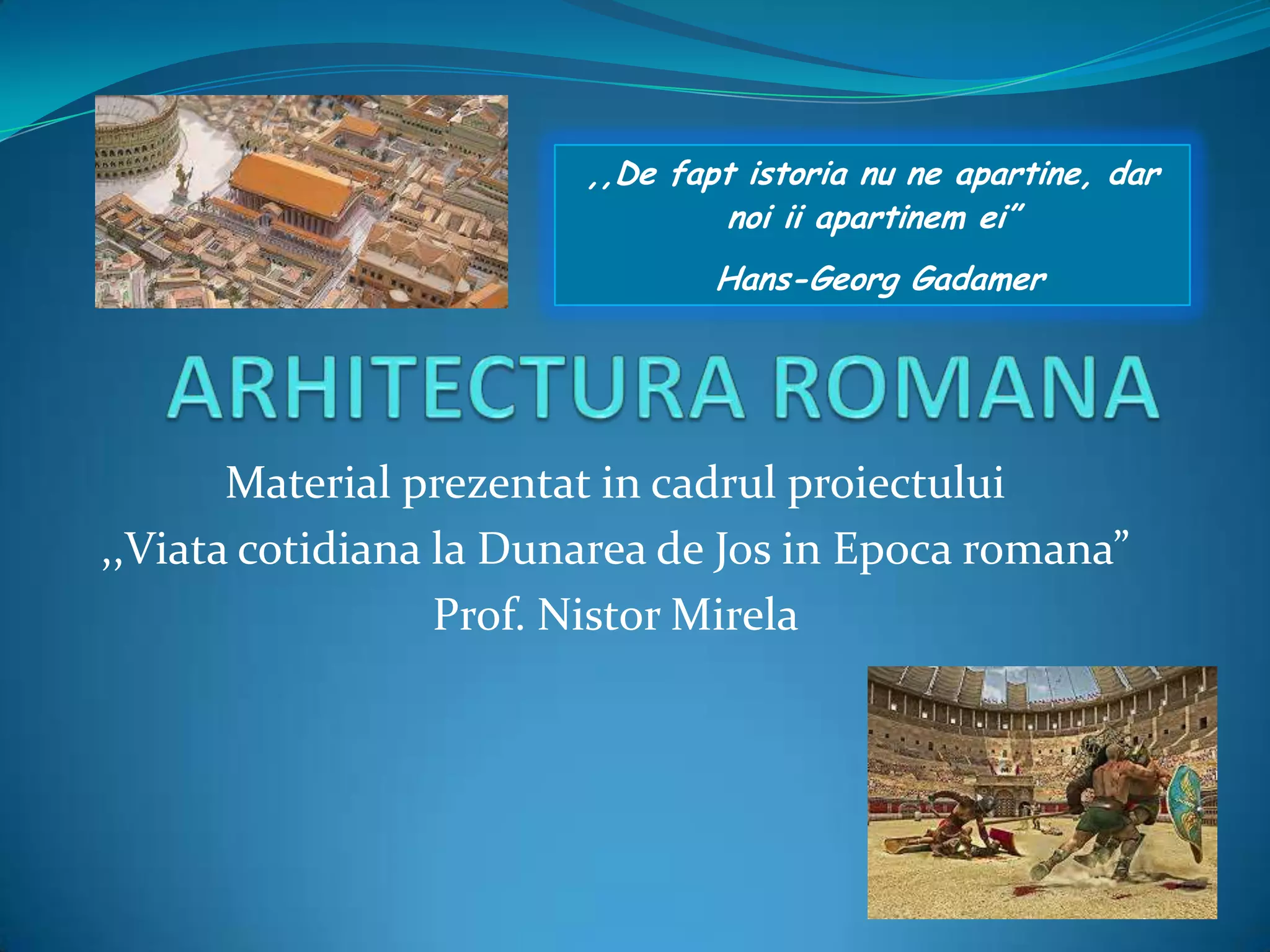 Arhitectura romana - scurta prezentare | PPTX