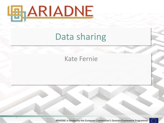 Ariadne: Data Sharing | PPTX