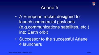 Ariane 5 launcher failure | PPTX