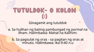 Wastong gamit ng mga bantas............. | PPT