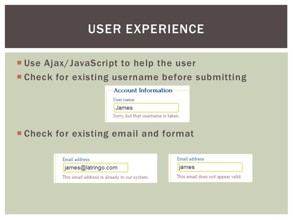 USER EXPERIENCE – VALIDATE USERNAME USER EXPERIENCE – VALIDATE USERNAME