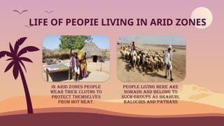 ARID ZONES.pptx best for class nine and ig | PPTX