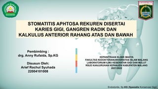 Stomatitis Apthtosa Rekuren dengan Karies Gigi | PPTX