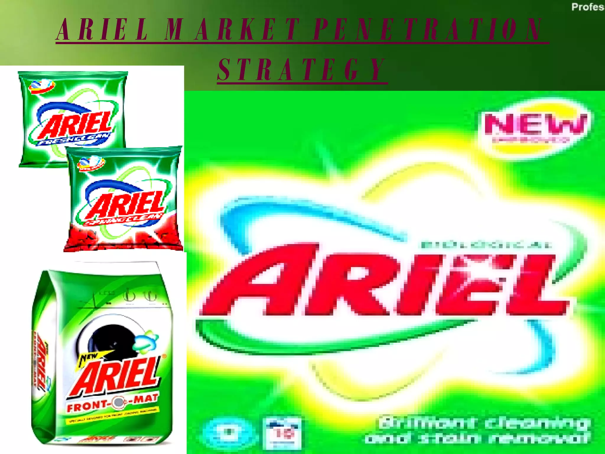 Ariel Market Penetration Strategy. | PPT