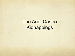 Ariel Castro Brothers