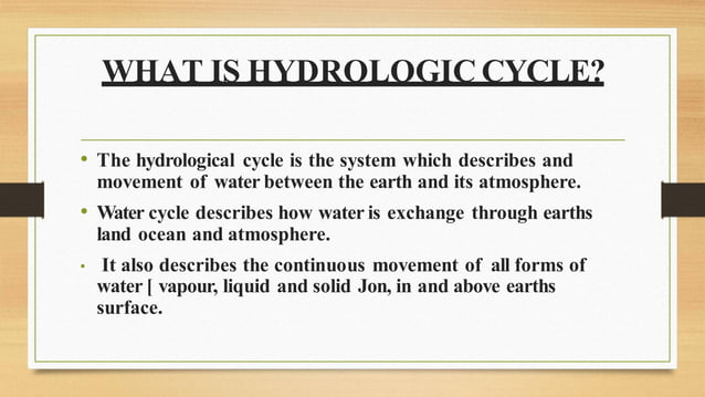 Hydrology is the science which deals with the occurrence ...