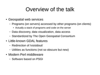Geospatial web services using little-known GDAL features and modern ...