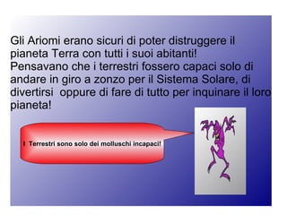 Ariomi Contro Pianeta Terra | PPT