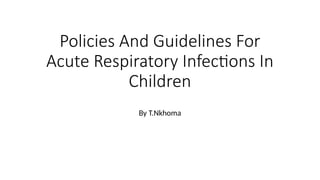 Acute Respiratory Infection Guidelines(ARI)__PRESENTATION[1].pptx