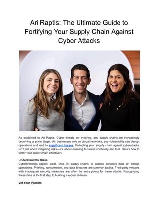 Ari Raptis_ The Ultimate Guide to Fortifying Your Supply Chain Against Cyber Attacks.pdf